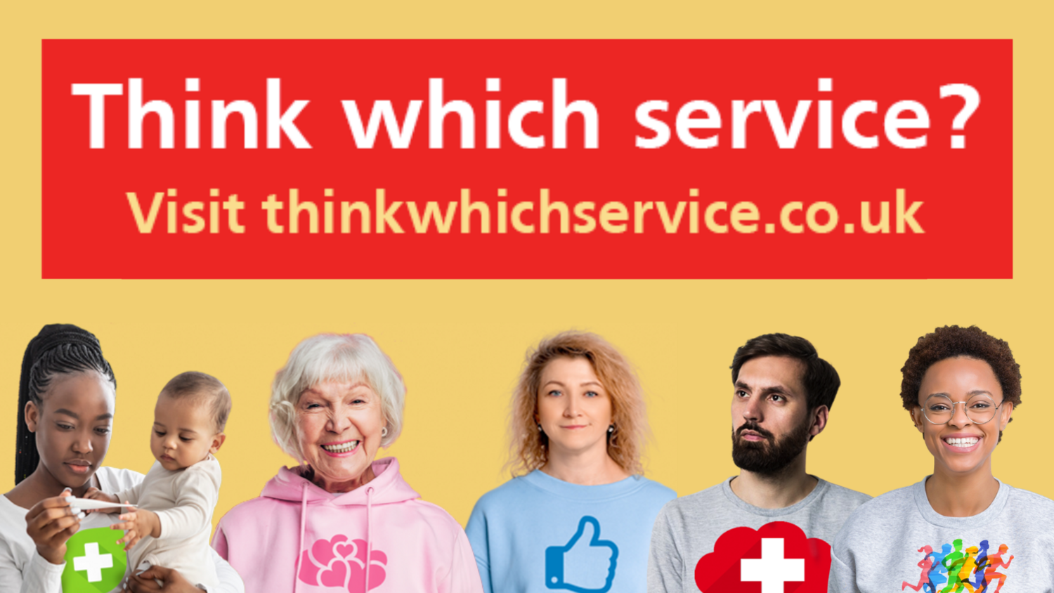 Think which service? campaign toolkit - NHS Shropshire, Telford and Wrekin